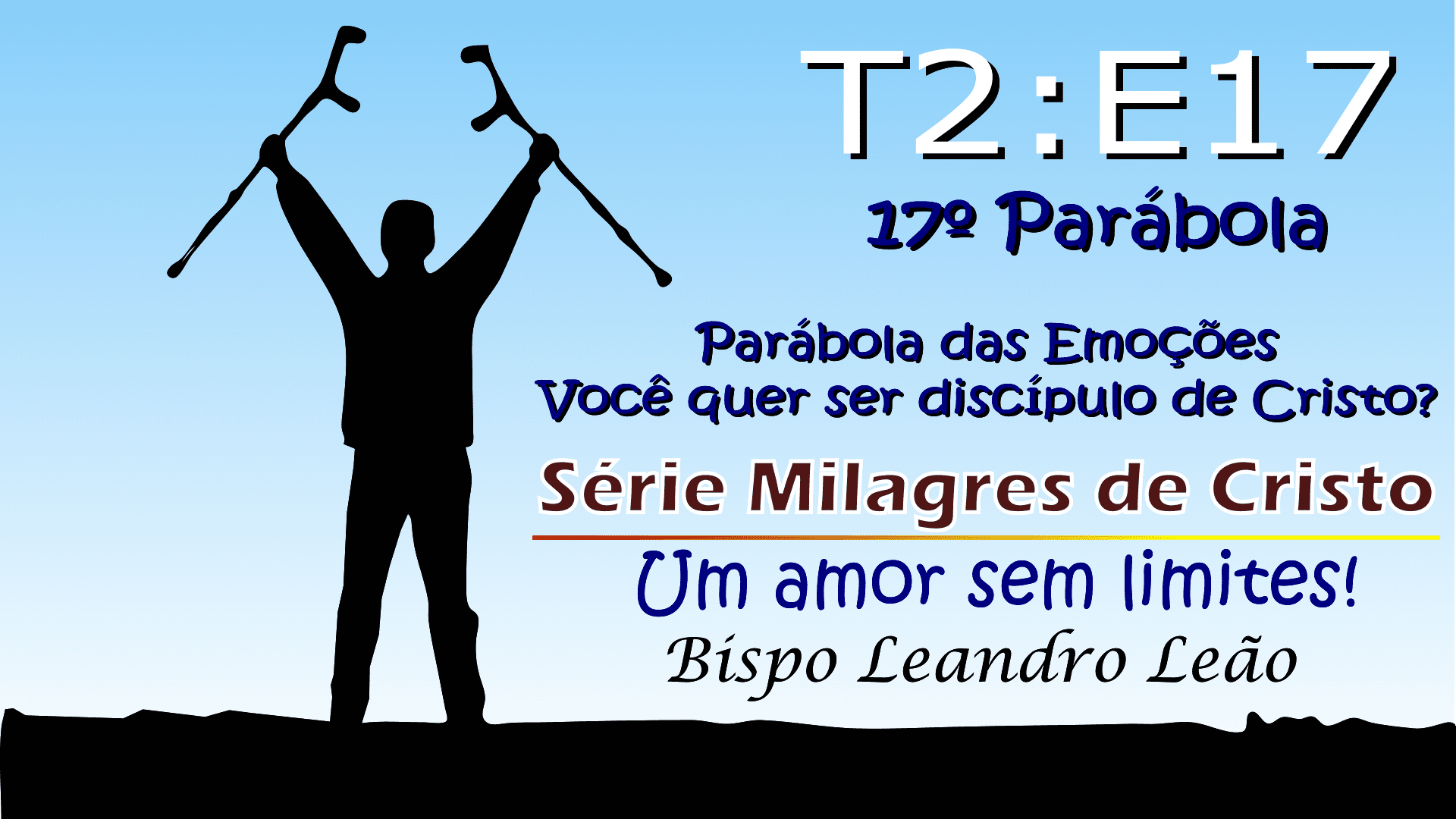 17º Parábola de Cristo - Lucas 14:25 ao 35 - Parábola das Emoções