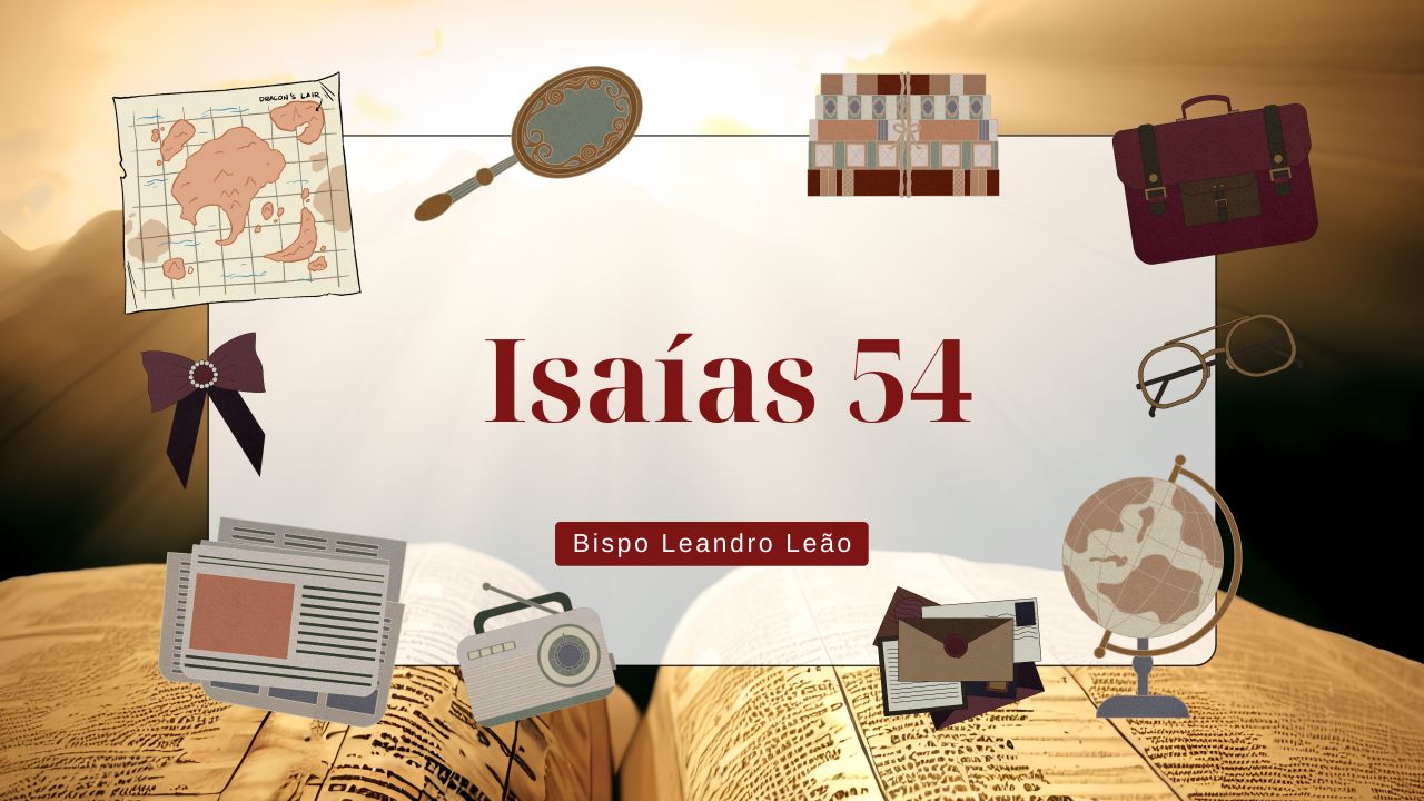 Isa as 54 Estudo B blico Isa as 54 Estudo B blico